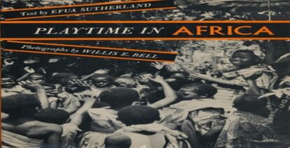 SUTHERLAND, EFUA - Encyclopaedia Africana